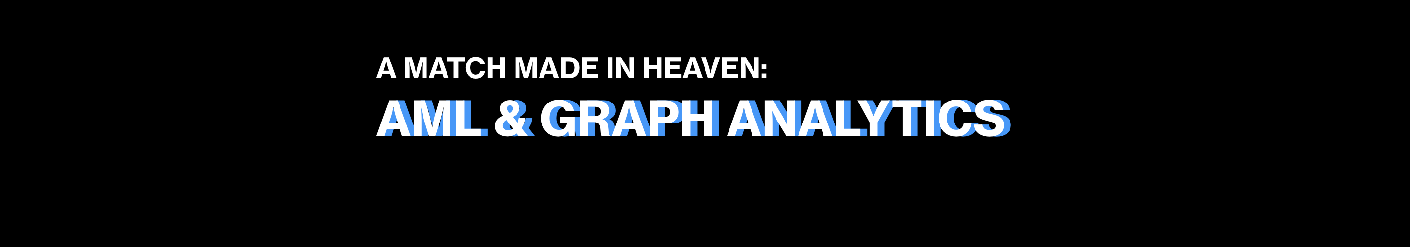 AML & Graph Analytics: A match made in heaven | Infographic